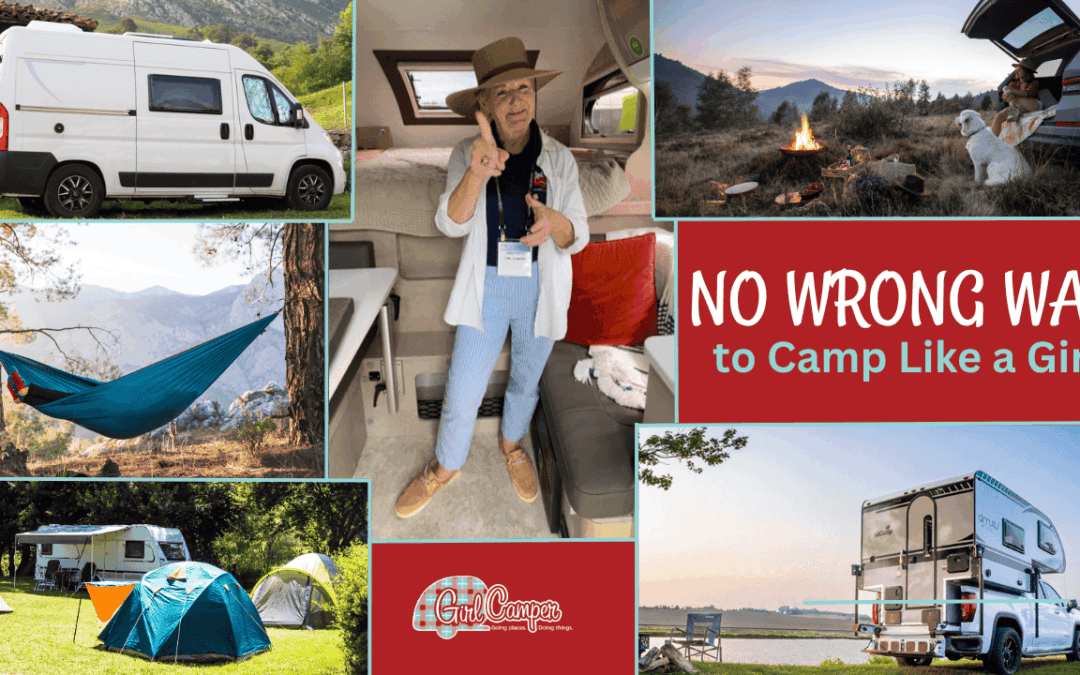 🏕️ No Wrong Way to Camp Like a Girl - Girl Camper