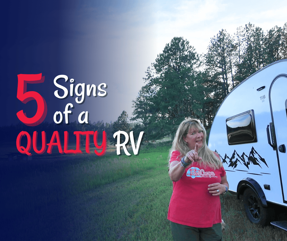 5 Signs You’re Looking at a Quality RV (and How to Spot Them) - Girl Camper